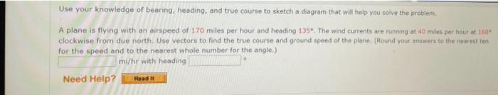 Solved Use your knowledge of bearing, heading, and true | Chegg.com