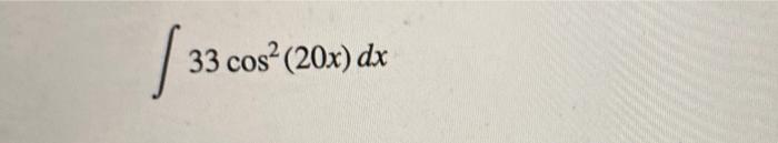 Solved tan?(2x) sec+ (2x) dx. | 33 33 cos? (20x) dx | Chegg.com
