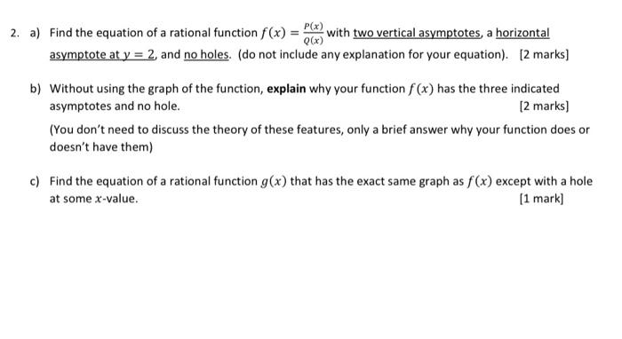 Solved 2. a) Find the equation of a rational function f(x) = | Chegg.com