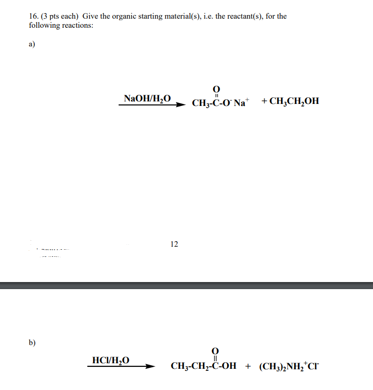 Solved (3 ﻿pts each) ﻿Give the organic starting material(s), | Chegg.com