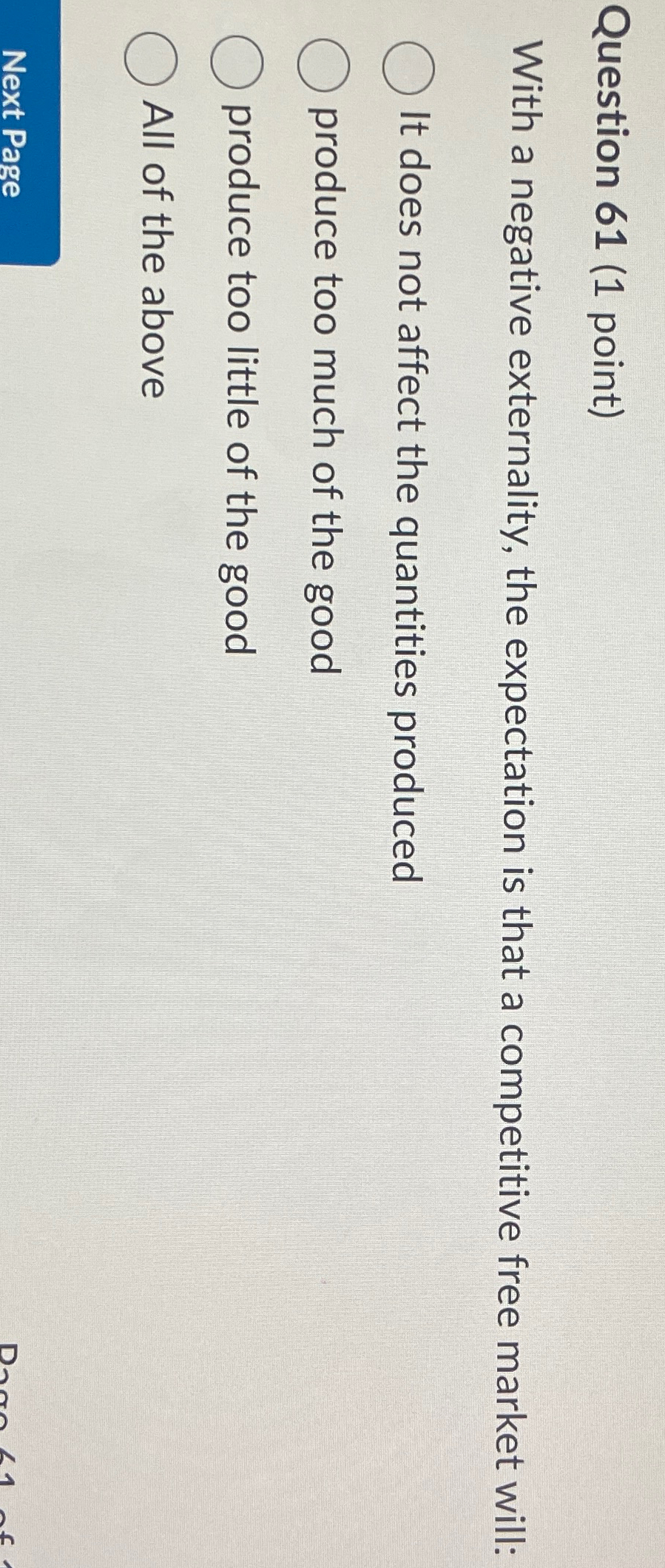 Solved Question 61 (1 ﻿point)With a negative externality, | Chegg.com