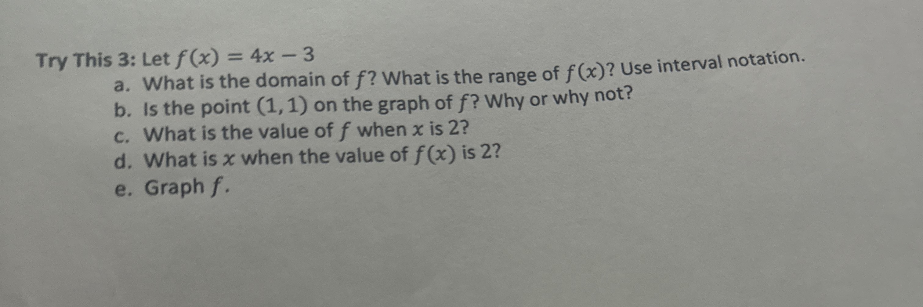 Solved Try This 3: Let f(x)=4x-3a. ﻿What is the domain of | Chegg.com