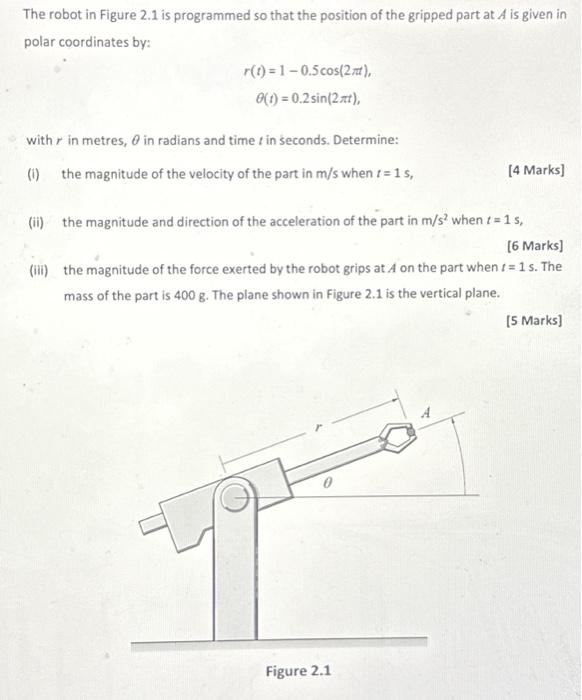 Solved The robot in Figure 2.1 is programmed so that the | Chegg.com