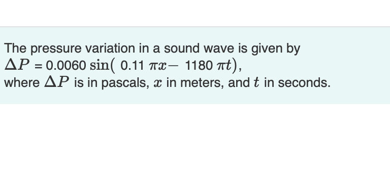 Solved The pressure variation in a sound wave is given | Chegg.com