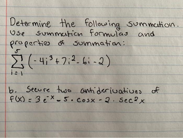 Solved use and Determine the following summation. summation | Chegg.com
