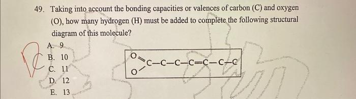 Solved 49. Taking into account the bonding capacities or | Chegg.com