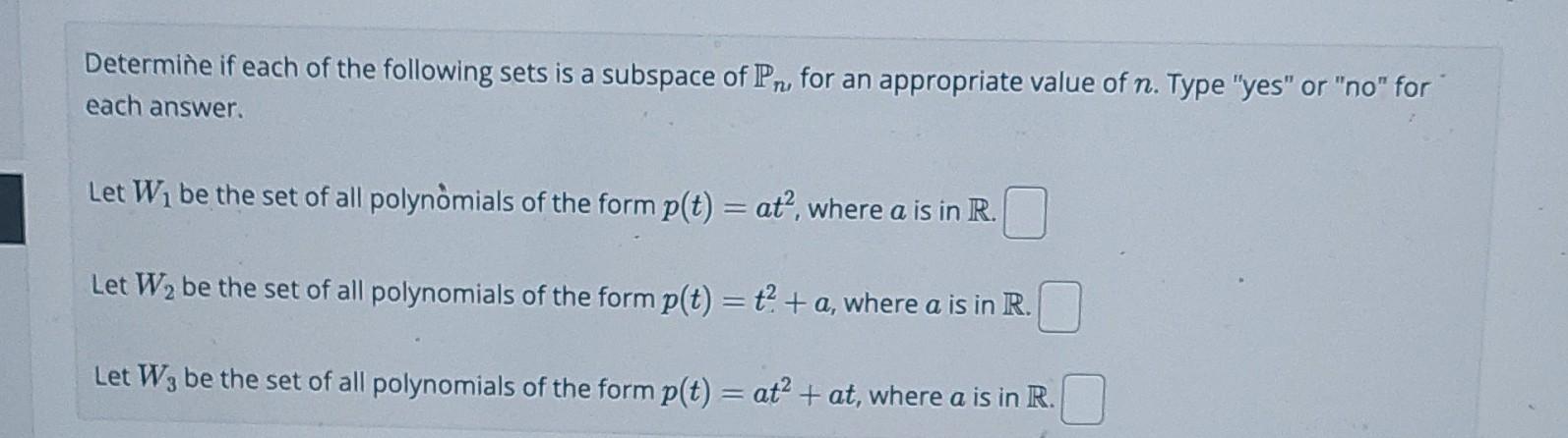 Solved Determine if each of the following sets is a subspace | Chegg.com