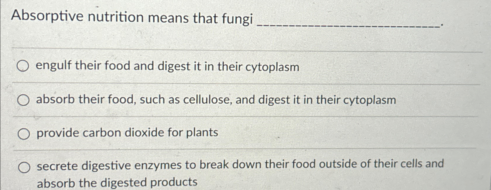 Solved Absorptive nutrition means that fungiengulf their | Chegg.com