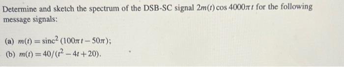 Solved Determine And Sketch The Spectrum Of The Dsb Sc