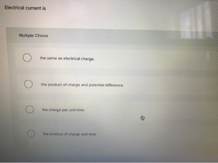 Solved Electrical current is Multiple Choice the same as | Chegg.com