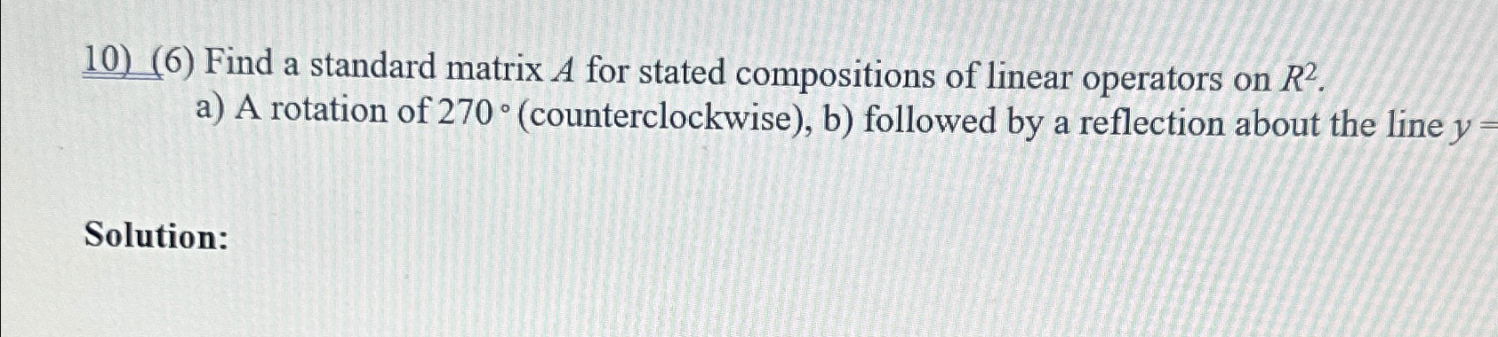 (6) ﻿Find a standard matrix A for stated compositions | Chegg.com