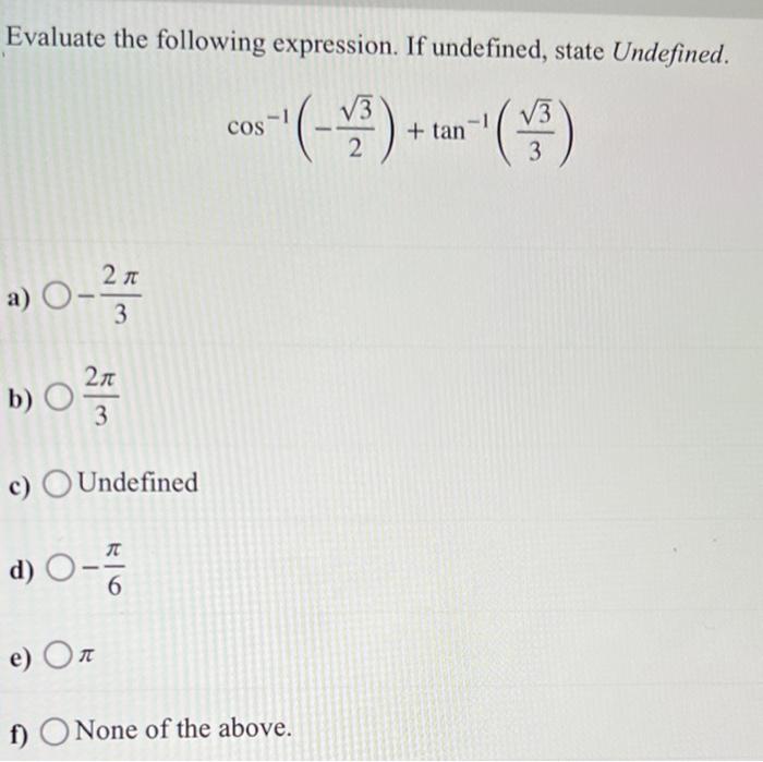 Solved Evaluate the following expression. If undefined, | Chegg.com