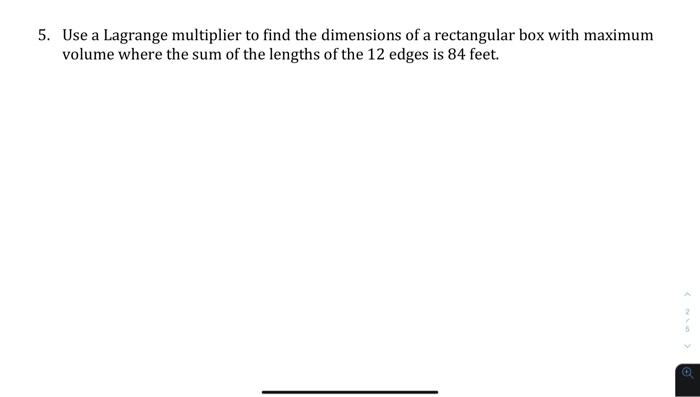Solved 5. Use a Lagrange multiplier to find the dimensions | Chegg.com