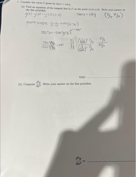Solved 1. Consider the curve C given by tanx=coty. (a) Find | Chegg.com