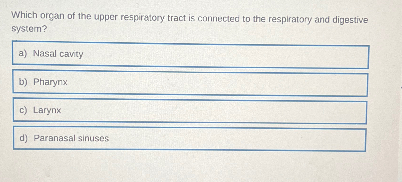 Solved Which organ of the upper respiratory tract is | Chegg.com