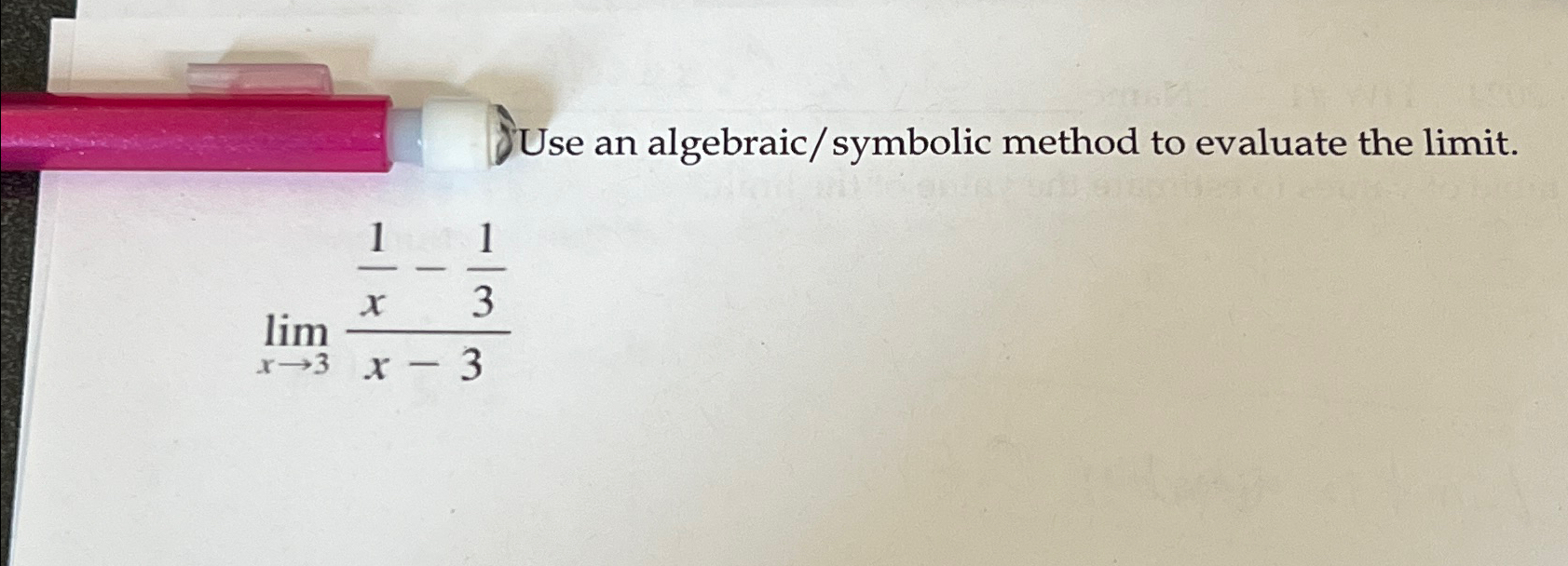 Solved Use an algebraic/symbolic method to evaluate the | Chegg.com