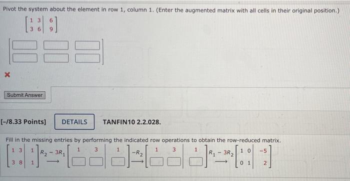 Solved Pivot the system about the element in row 1, column | Chegg.com