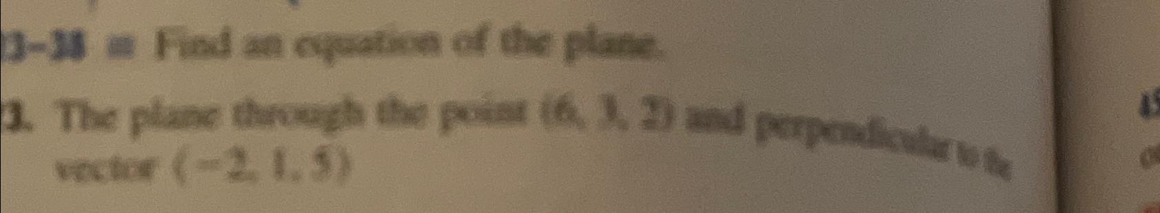 Solved The plane though the point (6,3,2) ﻿and perpindicular | Chegg.com