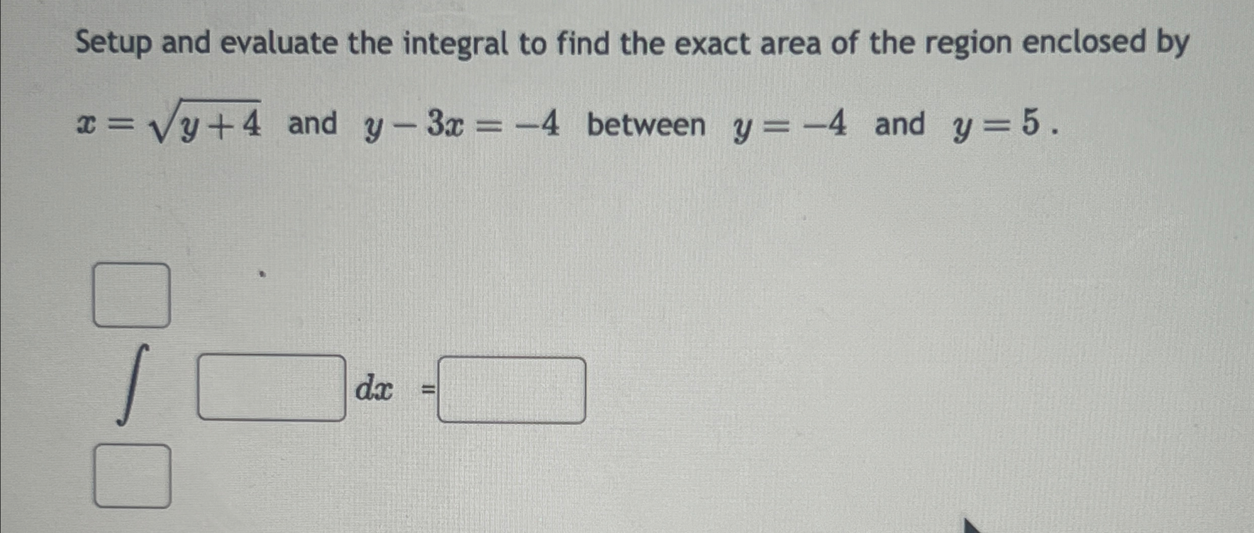 Solved Setup and evaluate the integral to find the exact | Chegg.com