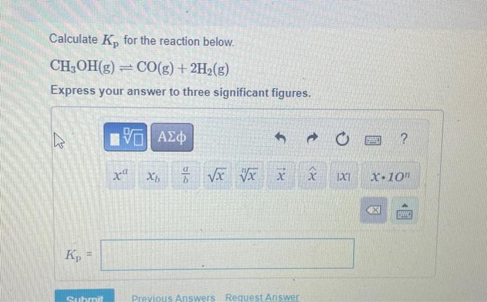 Solved Calculate Kp for the reaction below. | Chegg.com