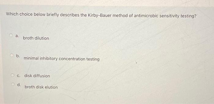 Solved Place the steps of the Kirby Bauer method of | Chegg.com