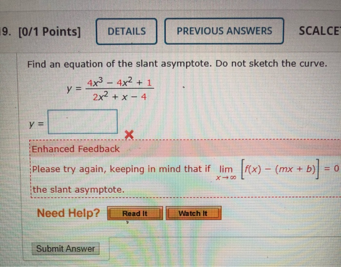 Solved find an equation of the slant asymptotey = 4x^3 - | Chegg.com