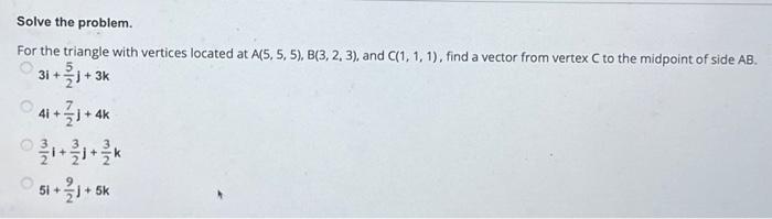 Solved Solve the problem. For the triangle with vertices | Chegg.com