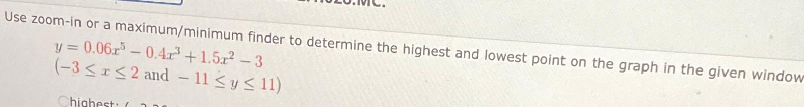 Solved Use zoom-in or a maximum/minimum finder to determine | Chegg.com