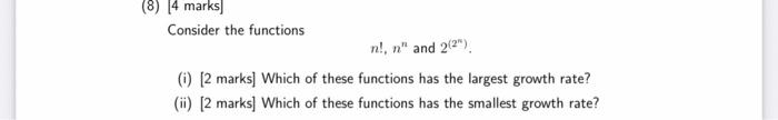 Solved Consider the functions \\[ n !, n^{n} \\text { and } | Chegg.com