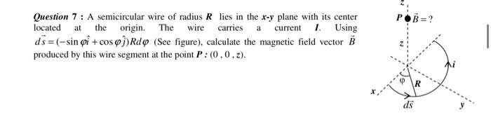 Solved POB=? Question 7 : A semicircular wire of radius R | Chegg.com