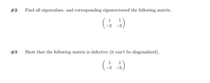 Solved \#2. Find all eigenvalues. and corresponding | Chegg.com