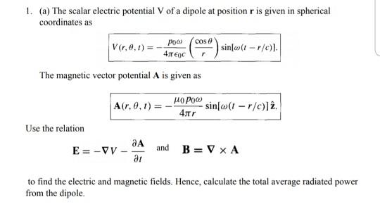 Solved 1. (a) The scalar electric potential V of a dipole at | Chegg.com