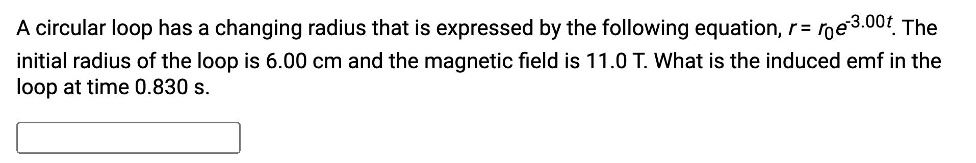 Solved A circular loop has a changing radius that is | Chegg.com