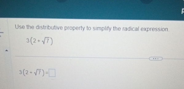Solved Use the distributive property to simplify the radical | Chegg.com