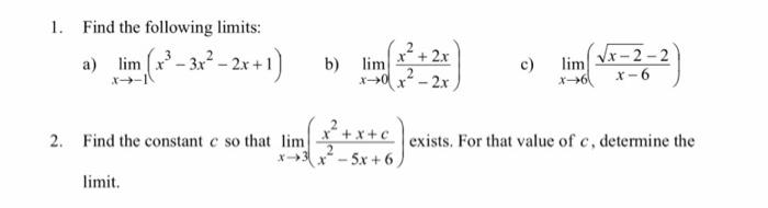Solved 1. Find the following limits: a) limx→−1(x3−3x2−2x+1) | Chegg.com
