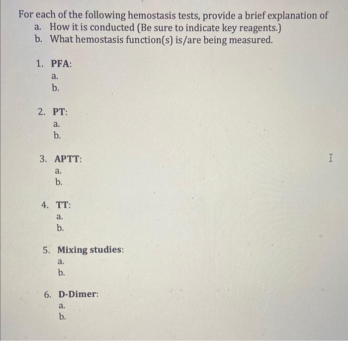 Solved or each of the following hemostasis tests, provide a | Chegg.com