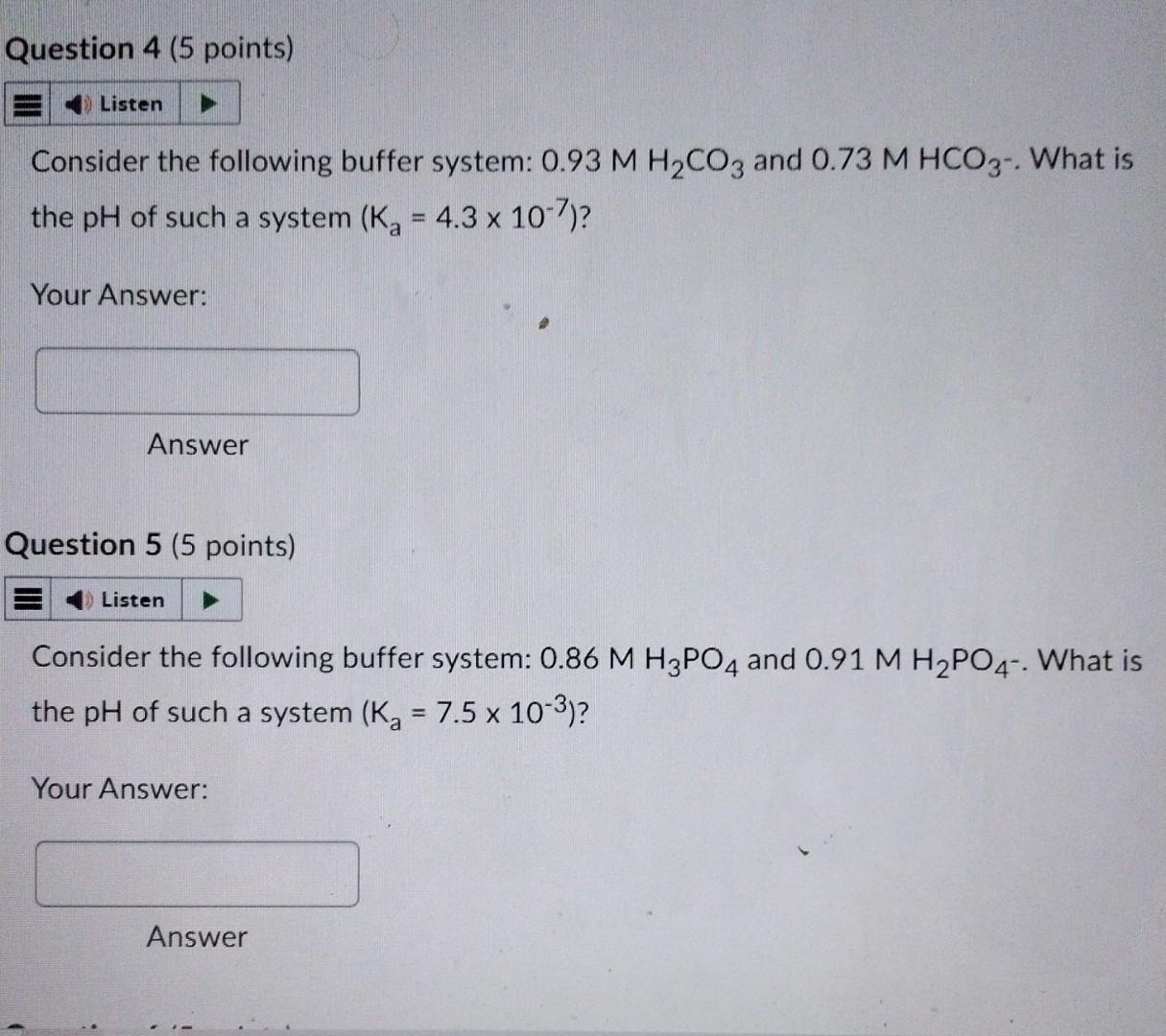 Solved Consider the following buffer system: 0.93MH2CO3 and | Chegg.com