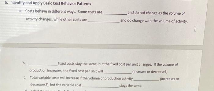Solved 6. Identify and Apply Basic Cost Behavior Patterns a. | Chegg.com