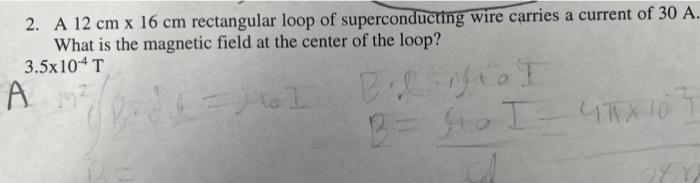 Solved A 12 cm x 16 cm rectangular loop of superconducting | Chegg.com