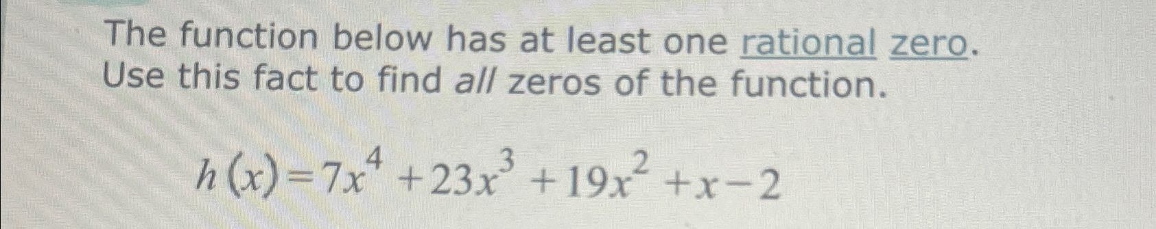 Solved The function below has at least one rational zero. | Chegg.com