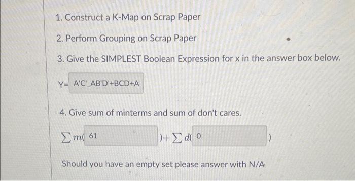 Solved Given the following Truth Table:1. Construct a K-Map | Chegg.com