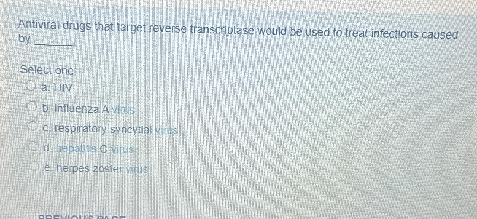 Solved Antiviral drugs that target reverse transcriptase | Chegg.com