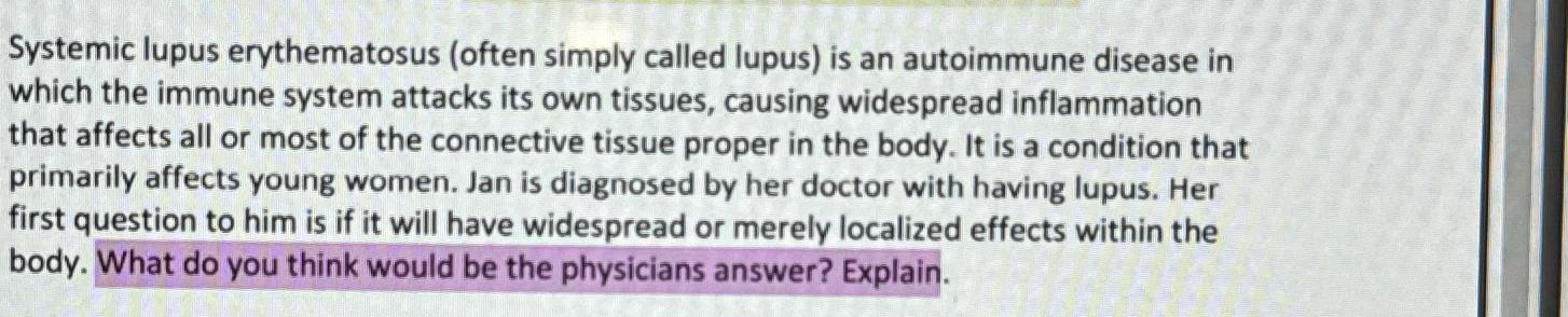 Solved Systemic lupus erythematosus (often simply called | Chegg.com