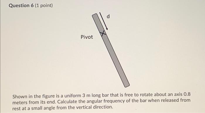 Solved Question 6 (1 point) Pivot Shown in the figure is a | Chegg.com