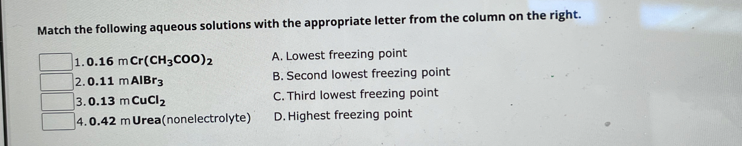 Solved Match the following aqueous solutions with the | Chegg.com
