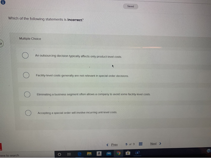Solved Saved Which of the following statements is incorrect? | Chegg.com