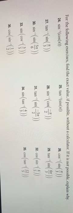 Solved For the following exercises, find the exact value, if | Chegg.com