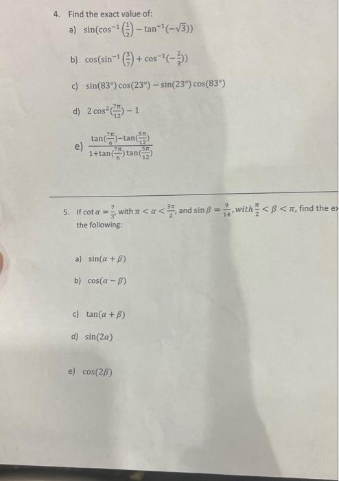 Solved 4. Find the exact value of: a) | Chegg.com