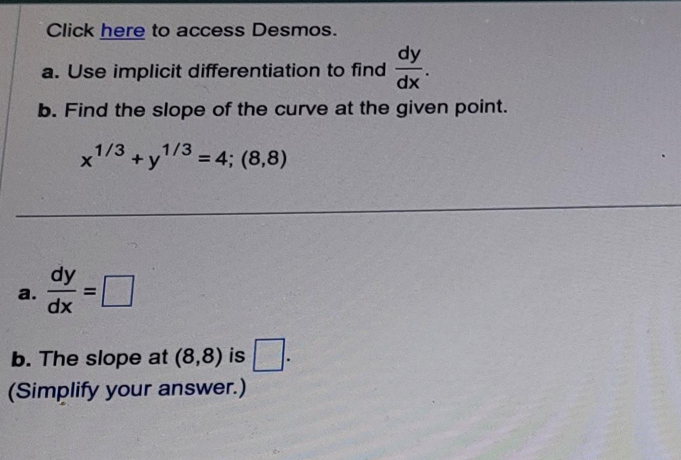 Solved Click here to access Desmos. a. Use implicit | Chegg.com