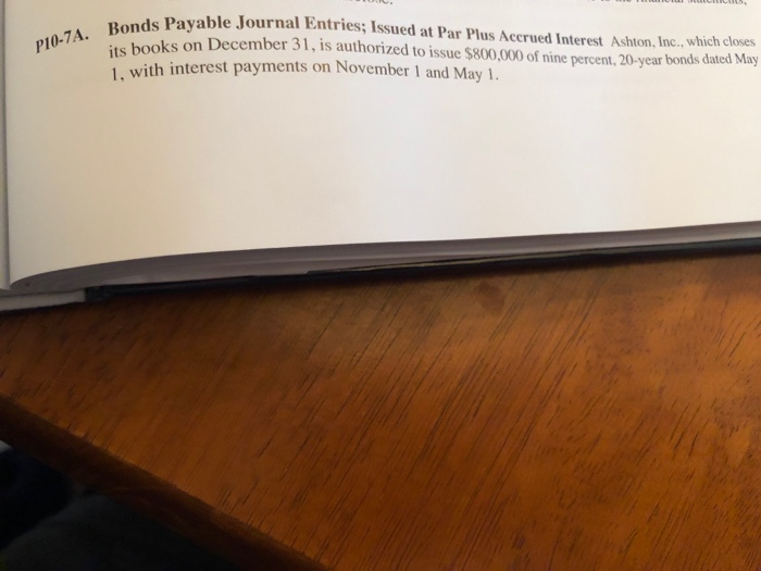 Solved P10-7A. Bonds Payal ds Payable Journal Entries; | Chegg.com